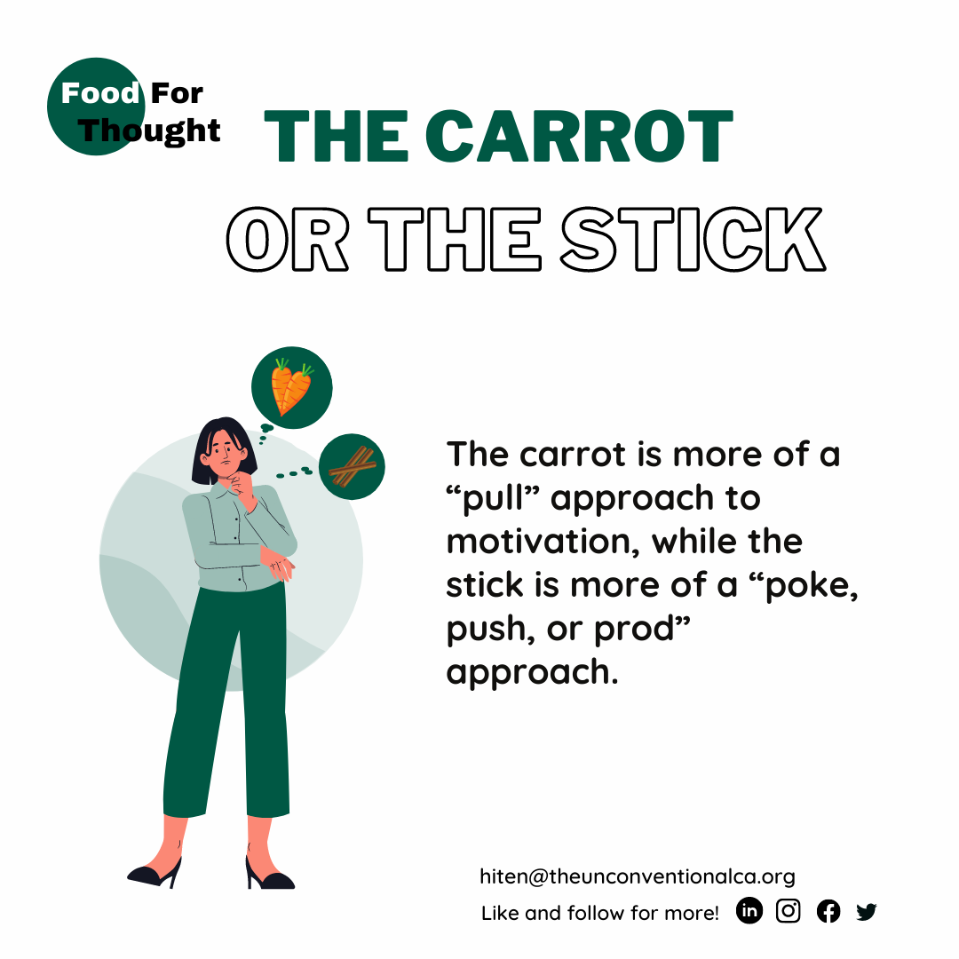 Food For Thought: The Carrot or The Stick